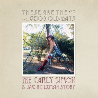 These Are The Good Old Days The Carly Simon And Jac Holzman Story 2枚組