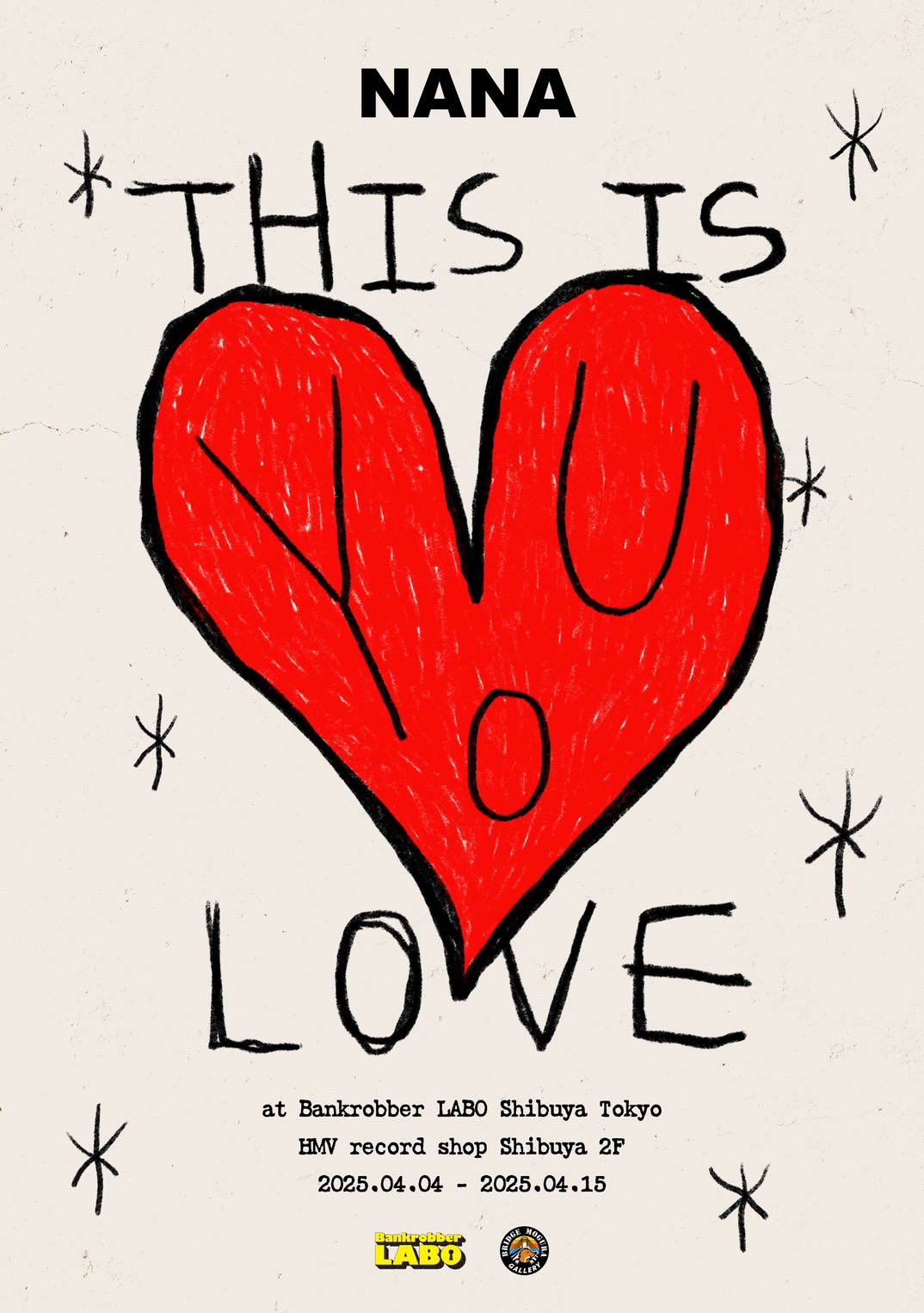 Bankrobber LABO × Bridge Mogura Gallery presents『THIS IS LOVE _ NANA』|中古