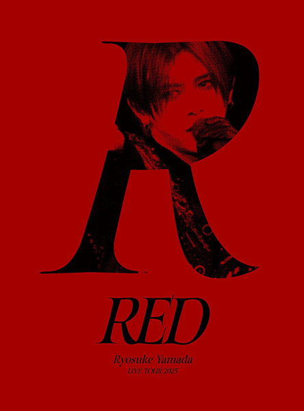 Ryosuke Yamada (山田涼介) 初のソロライブBlu-ray＆DVD 『Ryosuke Yamada LIVE TOUR 2025 RED』2025年12月24日(水)発売 ...
