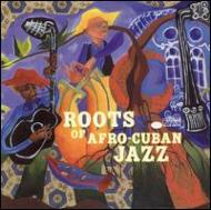 Roots Of Afro Cuban Jazz | HMV&BOOKS online - 31379