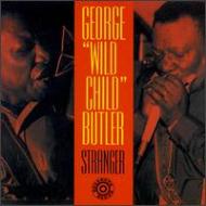 Stranger : George Butler (George Wild Child Butler) | HMV&BOOKS online ...