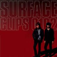 SURFACE CLIPS 0102 : SURFACE | HMV&BOOKS online - UMBK-9532