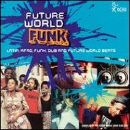 Future World Funk | HMV&BOOKS online - OCHO1CD