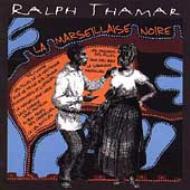 La Marseillaise Noire : Ralph Thamar | HMV&BOOKS online - 3045252