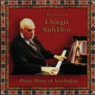 Piano Music Of Azerbaijan : Chingiz Sadykhov | HMV&BOOKS online - 30210