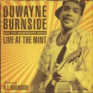 Live At The Mint : Duwayne Burnside | HMV&BOOKS online - PCD-93015
