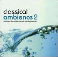 Classical Ambience 2 | HMV&BOOKS online : Online Shopping & Information ...