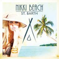 Nikki Beach St Barth | HMV&BOOKS online - NBITH04CD