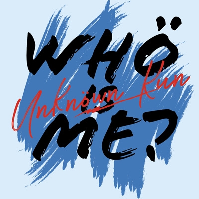 Who Is Me? : Unknown Kun | HMV&BOOKS online - HRME-1019