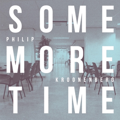 Some More Time : Philip Kroonenberg | HMV&BOOKS online - 96552