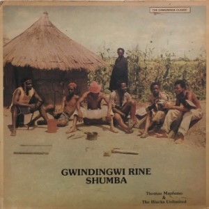 【中古:盤質B】 Gwindingwi Rine Shumba : Thomas Mapfumo / Blacks Unlimited ...