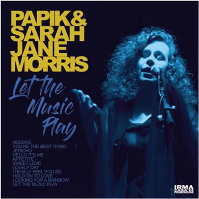[HMV店舗在庫一覧] Let The Music Play : Papik / Sarah Jane Morris | HMV&BOOKS ...