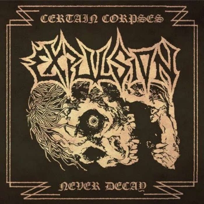 Certain Corpses Never Decay: Complete Recordings 89-90 (Gatefold ...