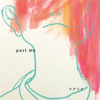 past me : フアリナ | HMV&BOOKS online - CNMN-6