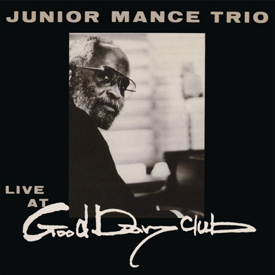 Live At Good Day Club : Junior Mance | HMV&BOOKS online - CDSOL-6264