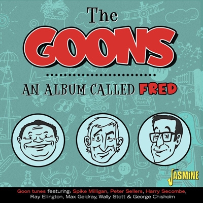 An Album Called Fred -(Goon Tunes Featuring Spike Milligan, Peter ...