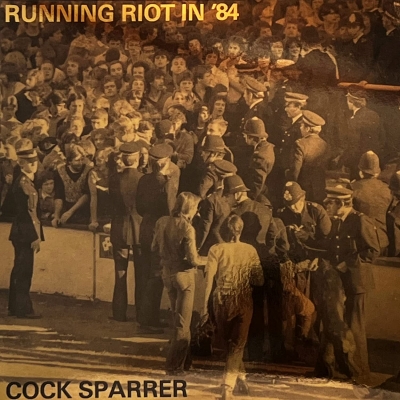 Running Riot In '84 : Cock Sparrer | HMV&BOOKS online - 329