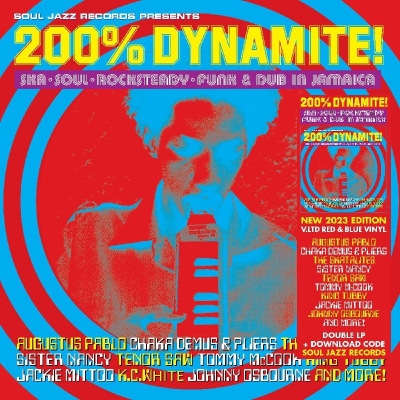 200% Dynamite! Ska, Soul, Rocksteady, Funk & Dub In Jamaica【2023 RECORD ...