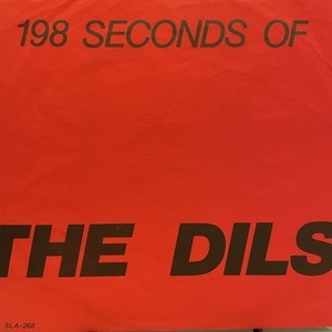【中古:盤質B】 198 Seconds Of The Dils : Dils | HMV&BOOKS online - SLA268