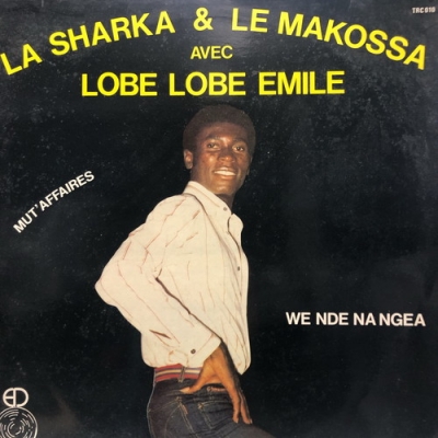 【中古:盤質B】 La Sharka & Le Makossa : Lobe Lobe Emile | HMV&BOOKS online ...