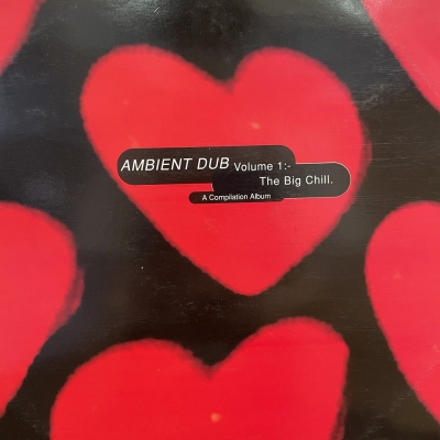 【中古:盤質A】 Ambient Dub Volume 1: -(The Big Chill) | HMV&BOOKS online ...