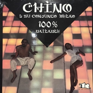 【中古:盤質S】 100% Bailable : Chino Y Su Conjunto Melao | HMV&BOOKS online ...