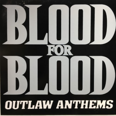 【中古:盤質B】 Outlaw Anthems : Blood For Blood | HMV&BOOKS online - 5017310631