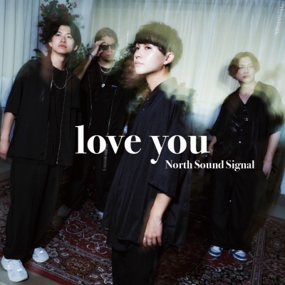 love you : North Sound Signal | HMV&BOOKS online - NSSENT-1
