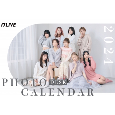 17LIVE 2024 PHOTO DESK CALENDAR（WOMEN） : 17LIVEカレンダー制作委員会 | HMV&BOOKS online - 9784910031910