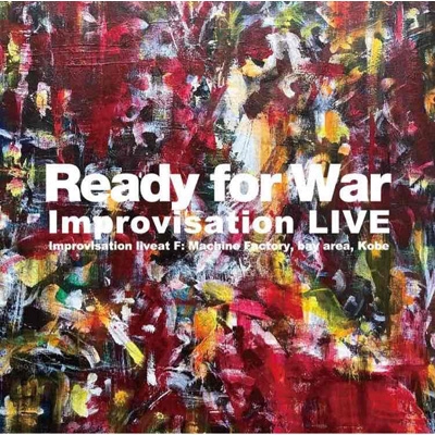 ”Ready for War” Improvisation live : Jere Kilpinen / Daoud Akira Bcdn ...