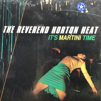 【中古:盤質B】 It's Martini Time : Reverend Horton Heat | HMV&BOOKS online ...