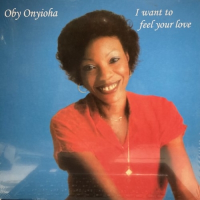 【中古:盤質B】 I Want To Feel Your Love : Oby Onyioha | HMV&BOOKS online - PMG050LP