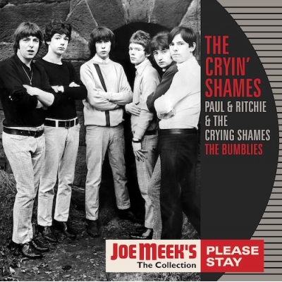 Please Stay : Cryin' Shames / Paul & Ritchie & The Crying Shames ...