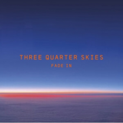 Fade In : Three Quarter Skies | HMV&BOOKS online - SCR240LP