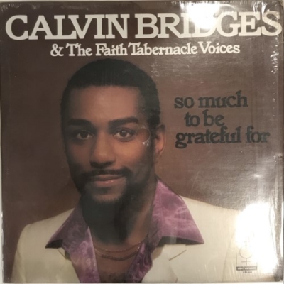 【中古:盤質B】 So Much To Be Grateful For : Calvin Bridges / Faith Tabernacle Voices | HMV&BOOKS ...