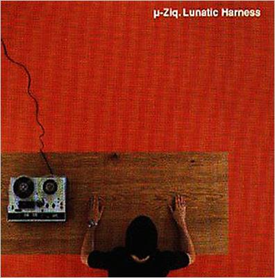 Lunatic Harness : μ-ziq | HMV&BOOKS online - 44309