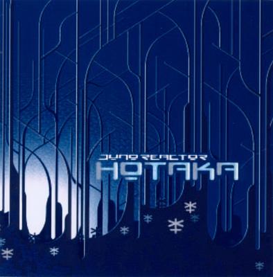 Hotaka : Juno Reactor | HMV&BOOKS online : Online Shopping ...