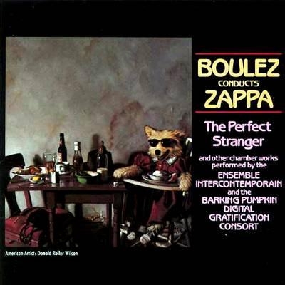Boulez Conducts Zappa : Perfect Stranger (Remasterd) : Frank Zappa ...