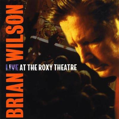 Live At The Roxy Theatre : Brian Wilson | HMV&BOOKS online - 82012