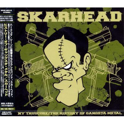 Ny Thugcore -The History Of Gangsta Metal : Skarhead | HMV&BOOKS online ...