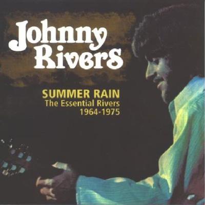 Summer Rains: Essential Rivers1964-1975 : Johnny Rivers | HMV&BOOKS ...