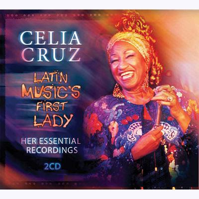 Latin Music's First Lady: Her Essential Recordings : Celia Cruz | HMV ...