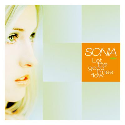 Let The Good Times Flow : Sonia (World) | HMV&BOOKS online - COAR-0044