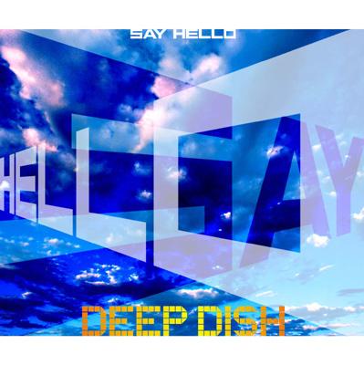 Say Hello : Deep Dish | HMV&BOOKS online - KCCDS-200