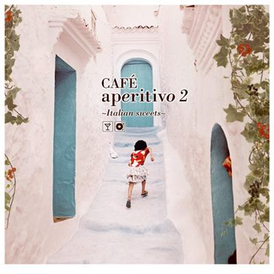 Cafe Aperitivo 2 -Italian Sweets | HMV&BOOKS online - PTCG-5006