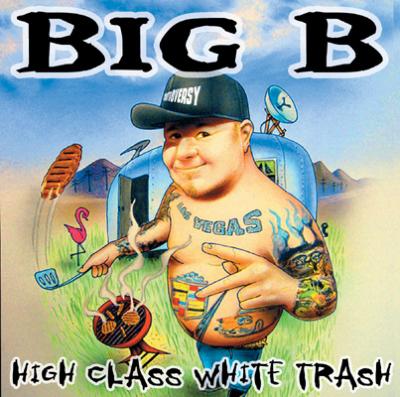 High-class White Trash 【Copy Control CD】 : Big B | HMV&BOOKS online ...