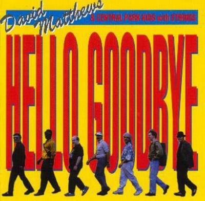 Hello Good Bye : David Matthews | HMV&BOOKS online - ABCJ-278