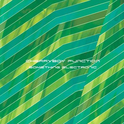 Something Electronic : CHERRYBOY FUNCTION | HMV&BOOKS online - EXT0002