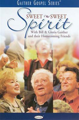Sweet Sweet Spirit : Bill & Gloria Gaither | HMV&BOOKS online - CMG446879
