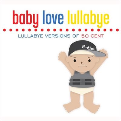 Baby Love Lullabye: Lullabye Versions Of 50 Cent | HMV&BOOKS online - 121